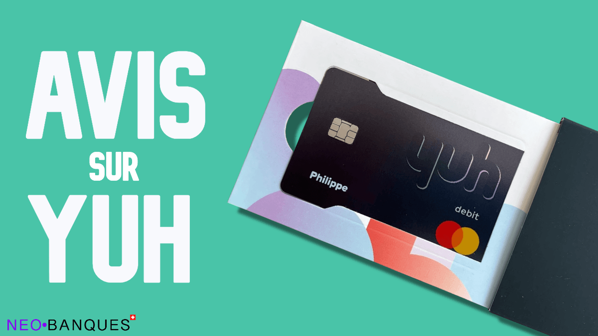 Yuh Banque : Notre Avis sur Yuh + 54 CHF offerts en décembre 2025